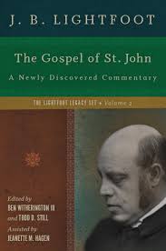 The Gospel of St. John by Lightfoot | The Reagan Review