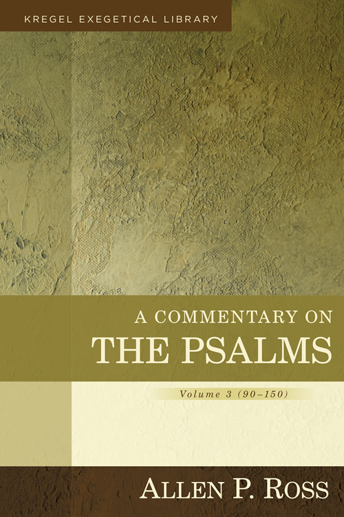 Kregel Exegetical Commentary on the Psalms, Volume 3 | The Reagan Review