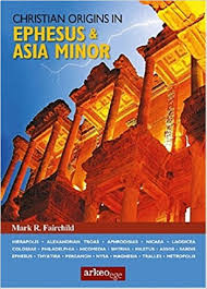 Christian Origins in Ephesus & Asia Minor by Fairchild | The Reagan Review